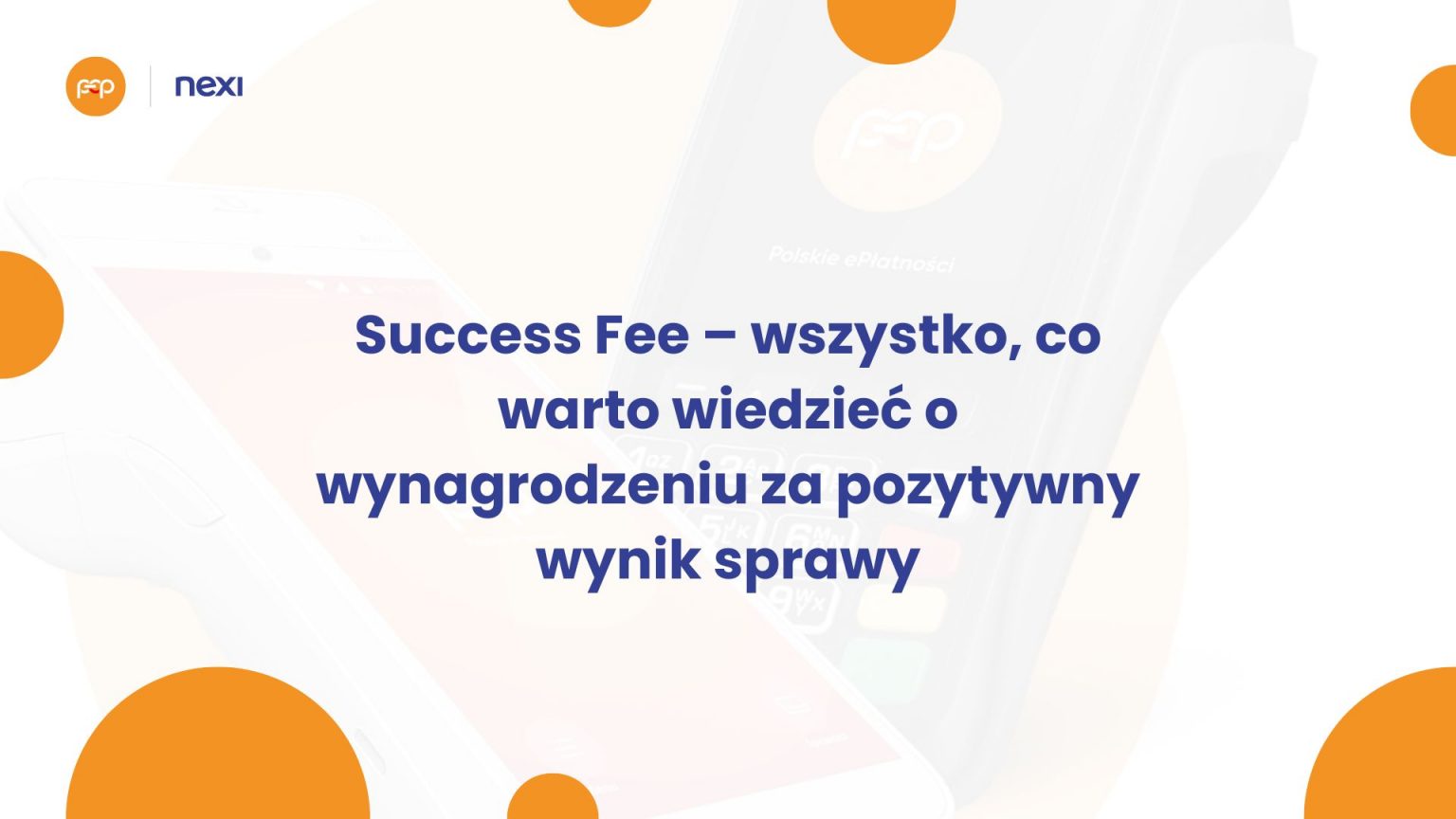 Success Fee – wszystko, co warto wiedzieć o wynagrodzeniu za pozytywny ...